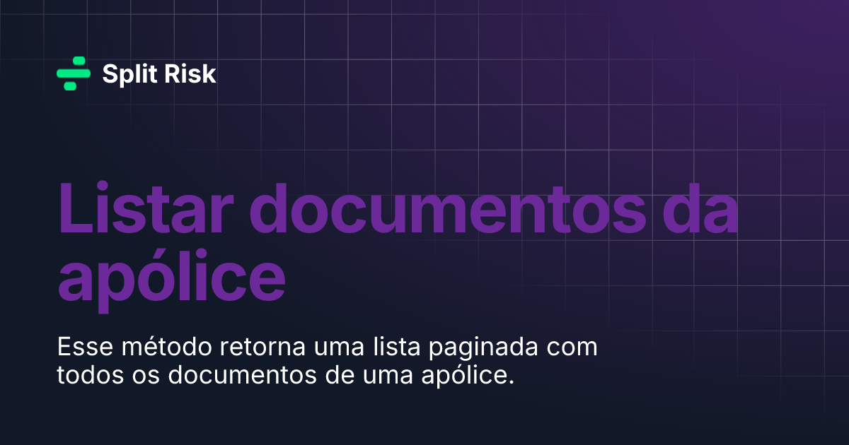 Listar documentos da apólice | Split Risk